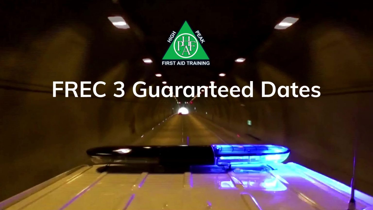 FREC 3 Guaranteed Dates - High Peak First Aid